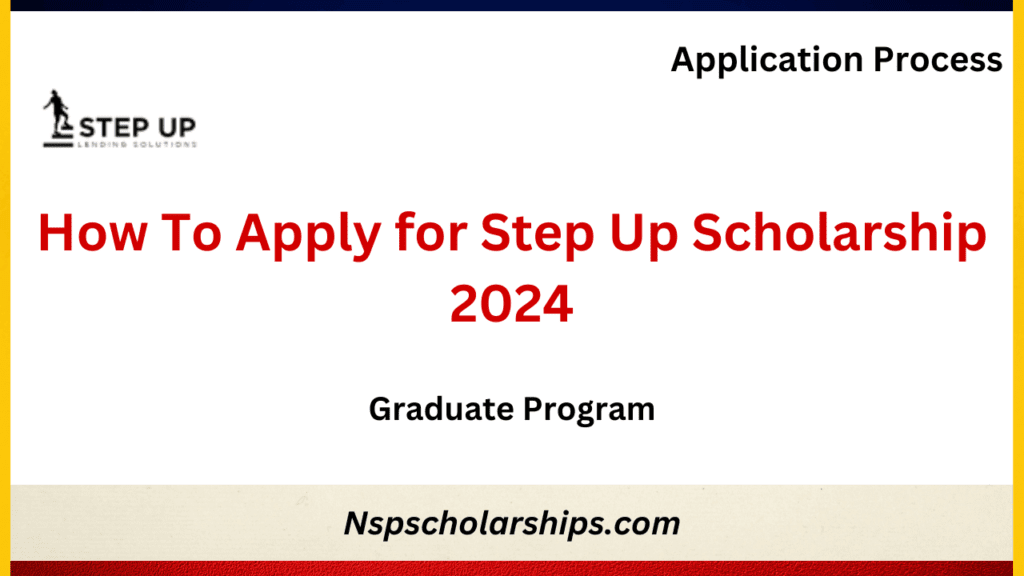 How To Apply for Step Up Scholarship 2024