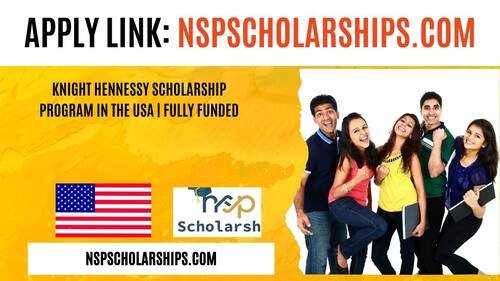Knight Hennessy Scholarship Program in the USA 2026 | Fully Funded